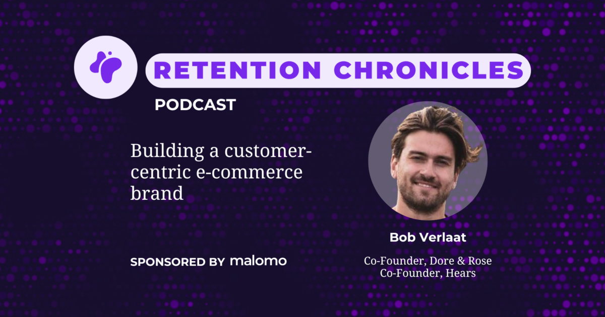 Retention Chronicles: Dore & Rose puts customers first