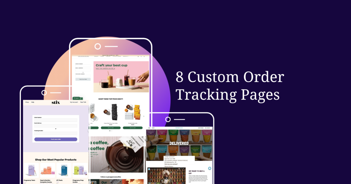 8 Awesome Examples of Custom Order Tracking Pages